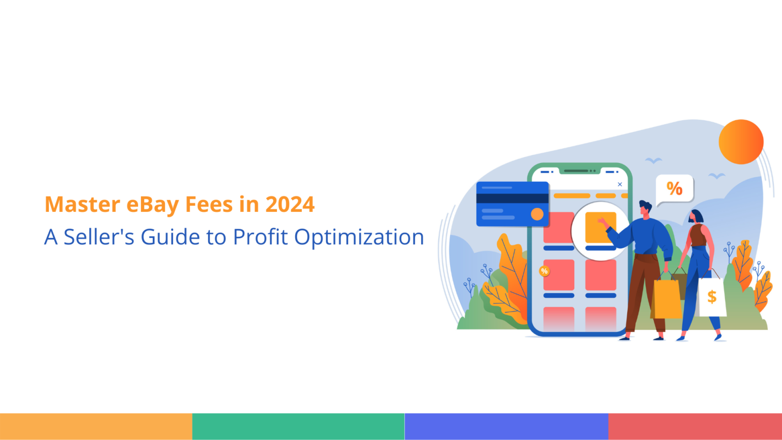 eBay Fees for Sellers in 2024: Optimize Cost & Boost Sale